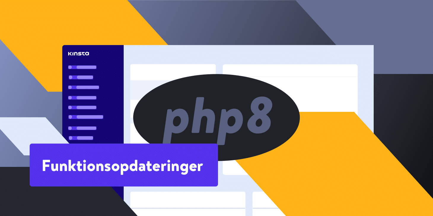 PHP 8.0 er nu tilgængelig for alle miljøer og websteder - Kinsta®