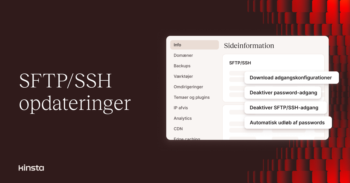 Kinsta tilbyder flere måder at administrere SFTP/SSH-adgang til WordPress - Kinsta®