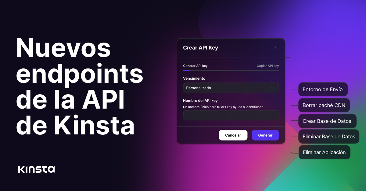 Nuevos Endpoints en la API de Kinsta - Kinsta®