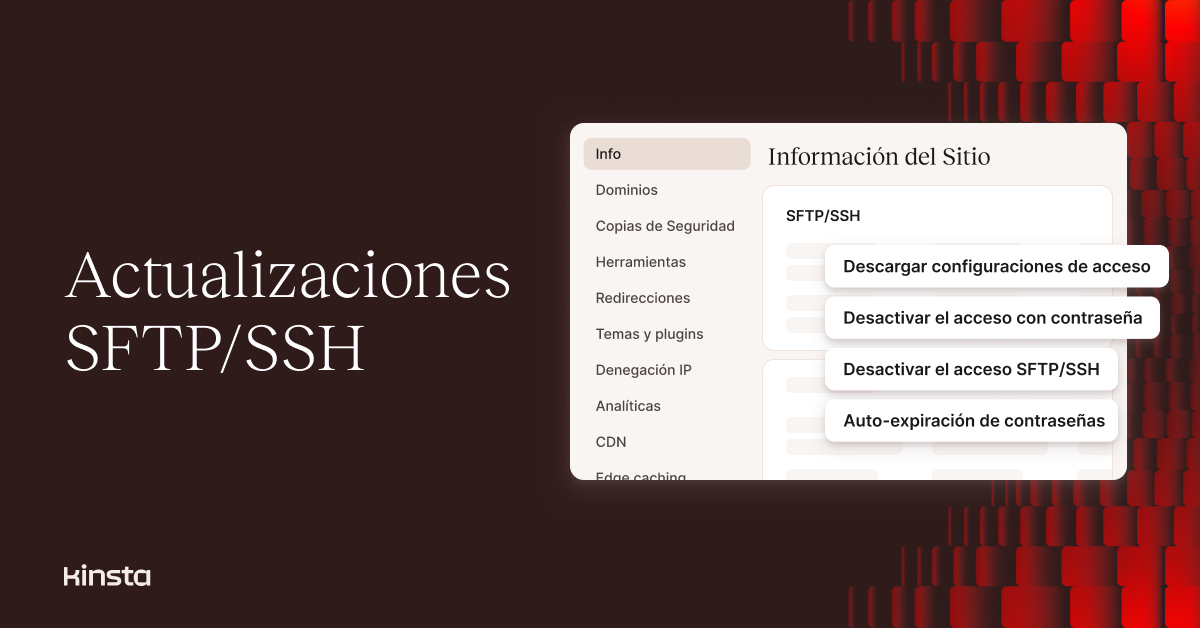Kinsta ofrece más formas de gestionar el acceso SFTP/SSH a WordPress - Kinsta®