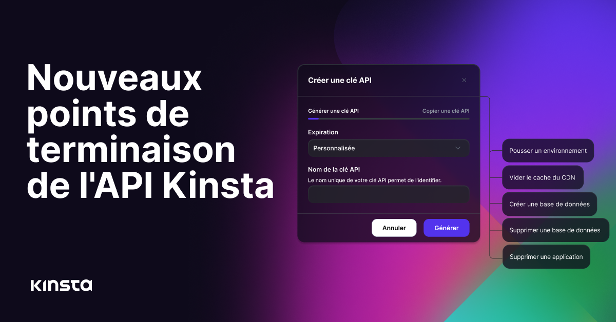 Présentation des nouveaux points de terminaison de l'API Kinsta - Kinsta®