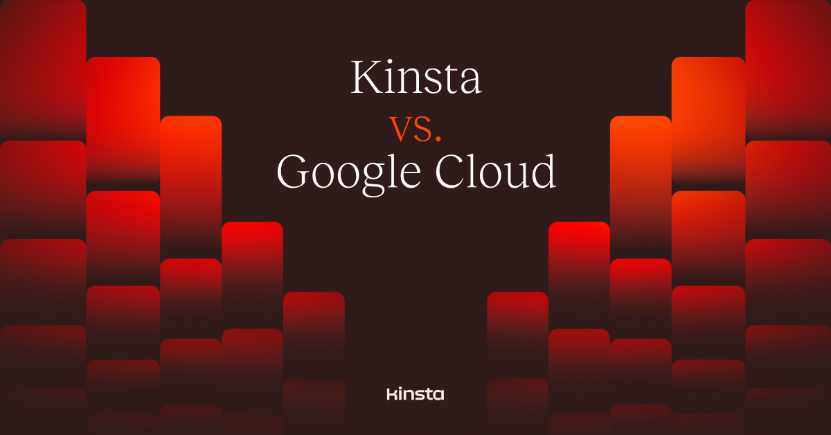 Alternative à Google Cloud : Les avantages à choisir Kinsta®