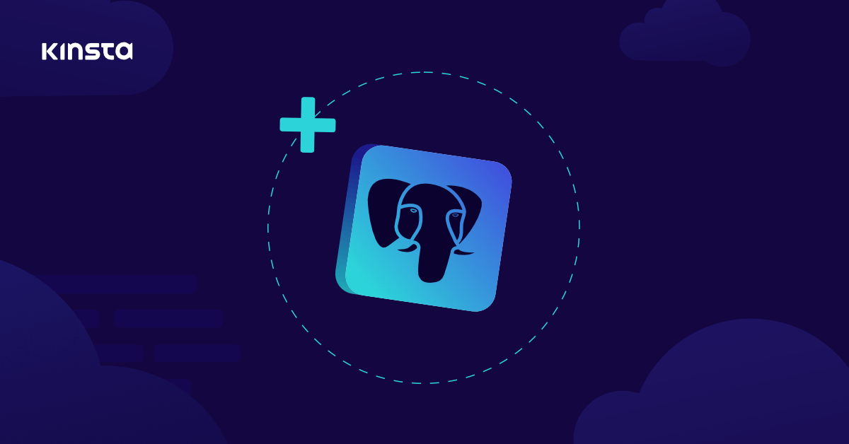 Hosting PostgreSQL Semplice e Potente - Kinsta®