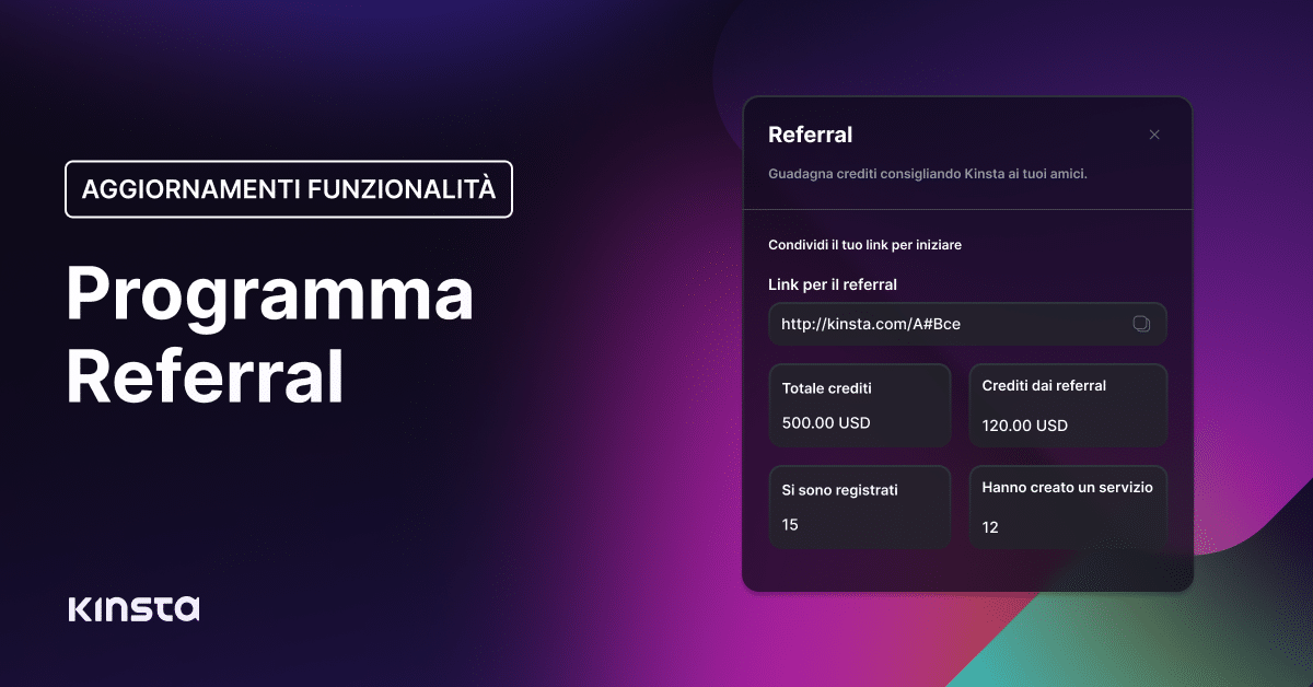 Condividi il tuo amore per Kinsta e risparmia con i referral - Kinsta®