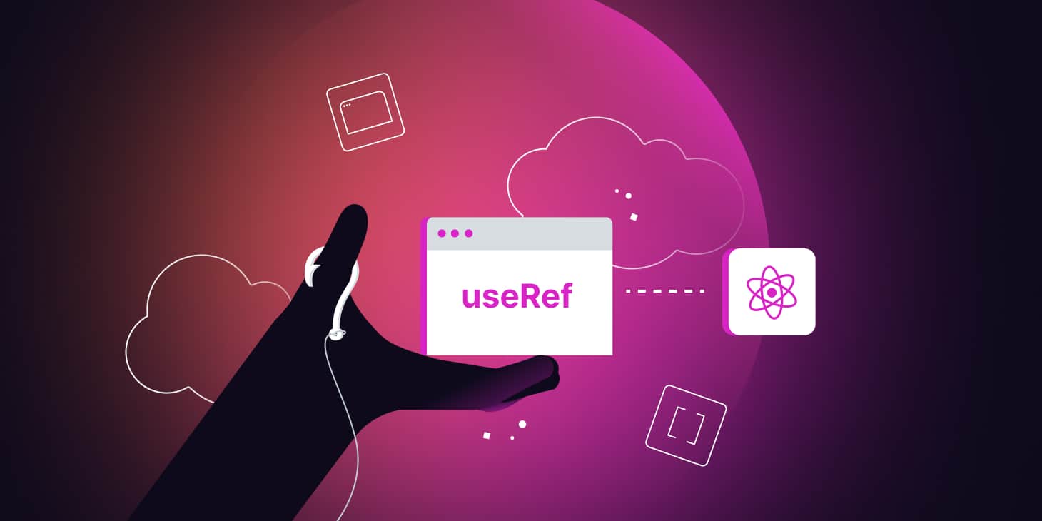 ReactのuseRefフックの基本的な役割を理解する｜Kinsta®