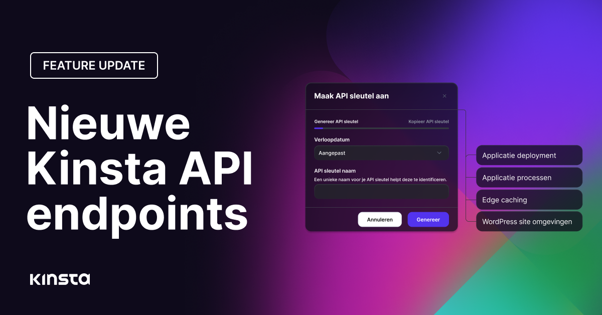 Introductie nieuwe Kinsta API endpoints (CRUD omgeving, Edge Caching, deployment applicatie ...