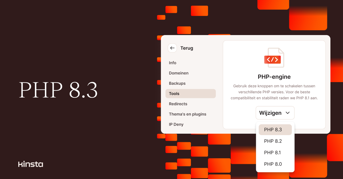 PHP 8.3 is beschikbaar voor Kinsta's klanten voor Managed WordPress Hosting - Kinsta®