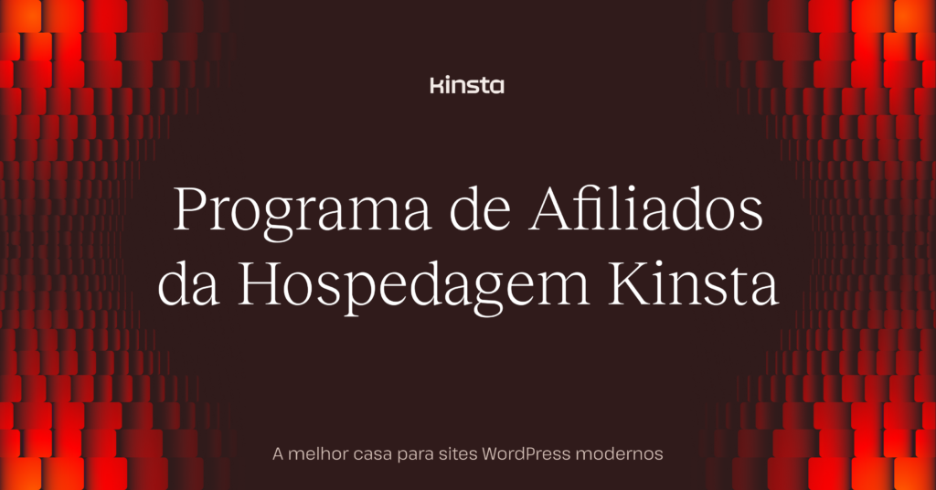 Programa de Afiliados da Hospedagem Kinsta®