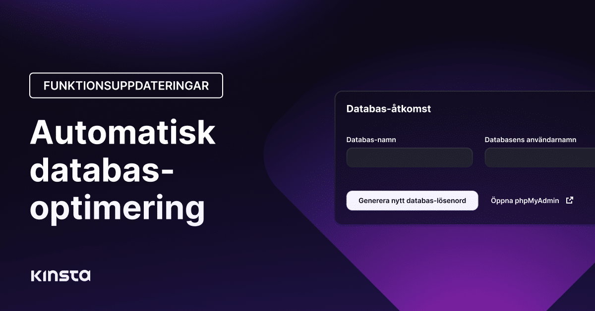 Kontinuerlig databasoptimering: Arbetar alltid för dig - Kinsta®