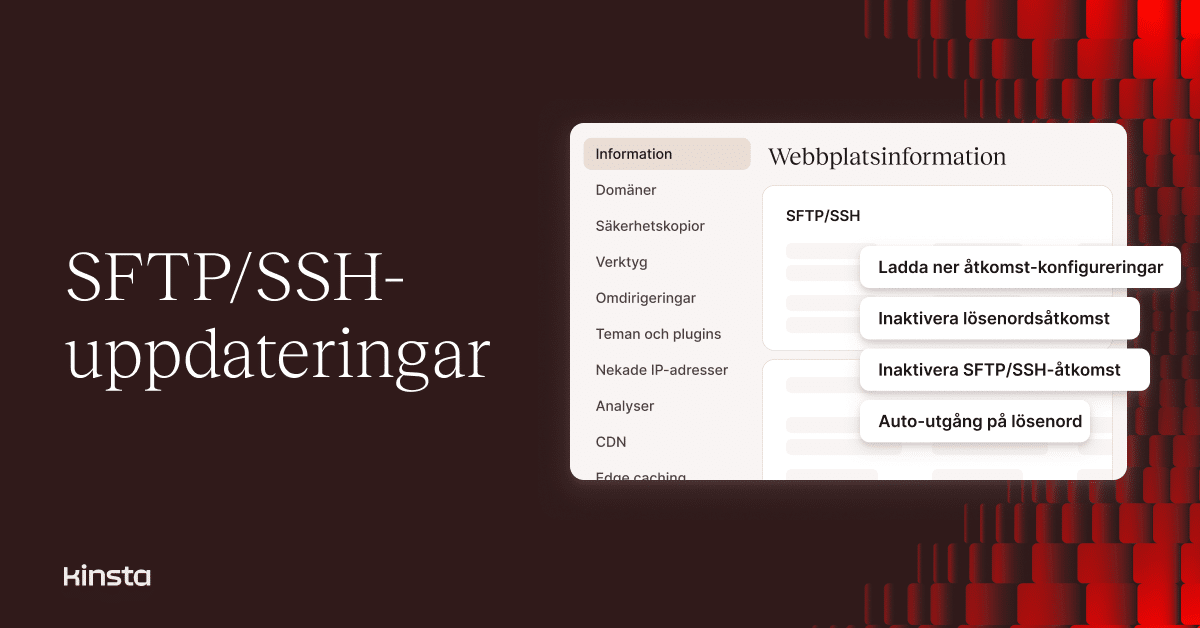 Kinsta erbjuder fler sätt att hantera SFTP/SSH-åtkomst till WordPress - Kinsta®