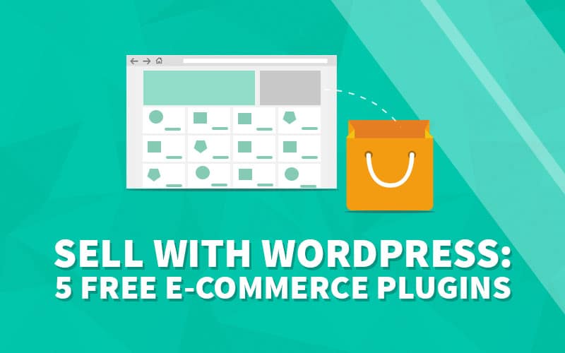 Top 6 Free Wordpress E Commerce Plugins