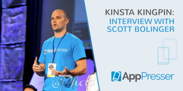 Kinsta Kingpin: Interview with Scott Bolinger
