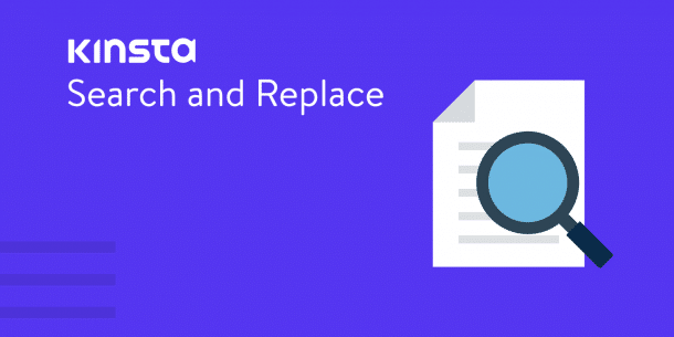 Kinsta Search and Replace Tool Launched