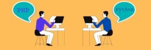 PHP vs Python: A Comparison Between the Two Languages