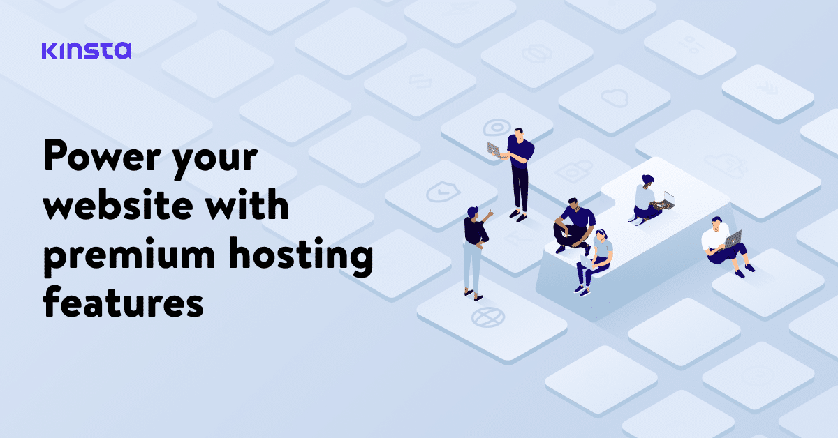 Kinsta® Features Kinsta® Features
