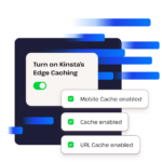 Kinsta Provides 80% Faster Web Pages With Edge Caching