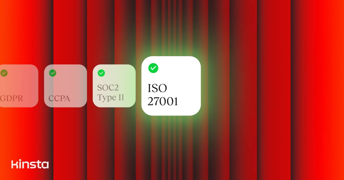 Kinsta earns ISO 27001 certification for data security and privacy