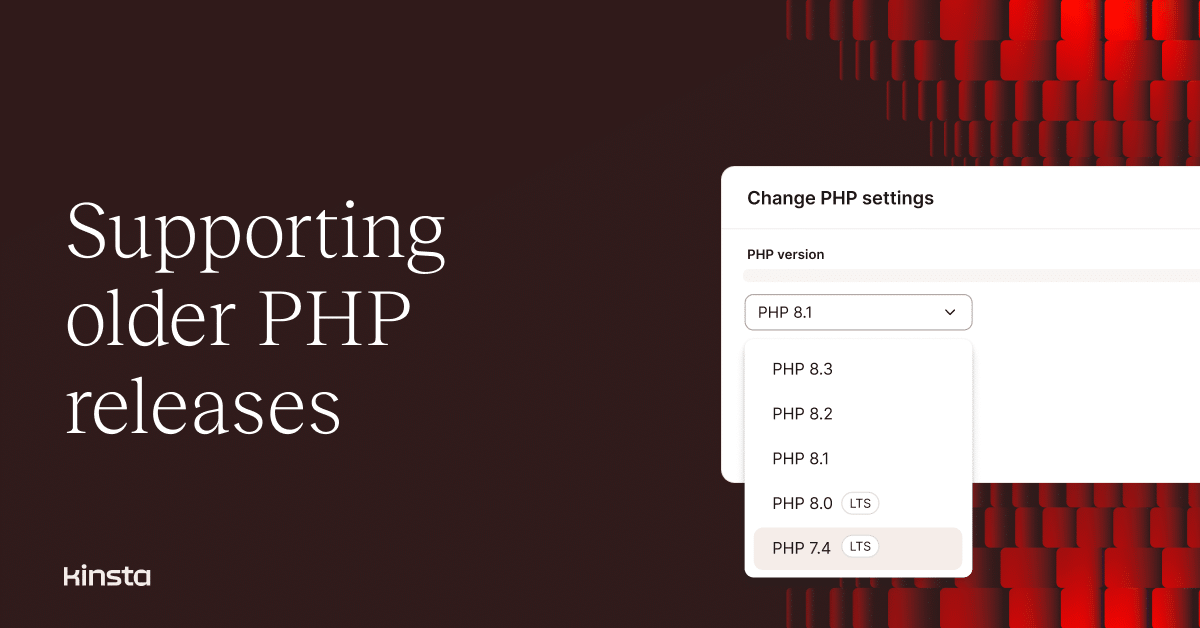 Kinsta now supports end of life for PHP 7.4 and 8.0