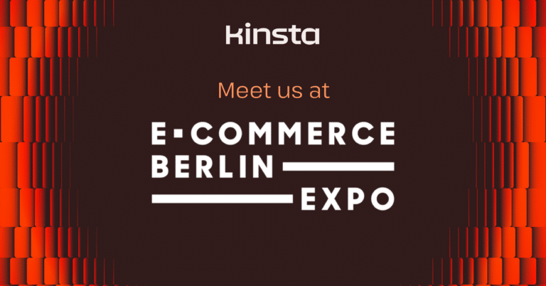 Meet Kinsta at the E-commerce Berlin Expo 2025