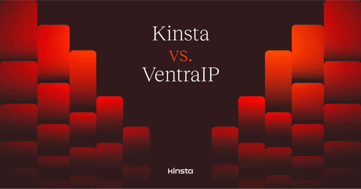 Kinsta vs VentraIP: Lightning fast hosting built for growth